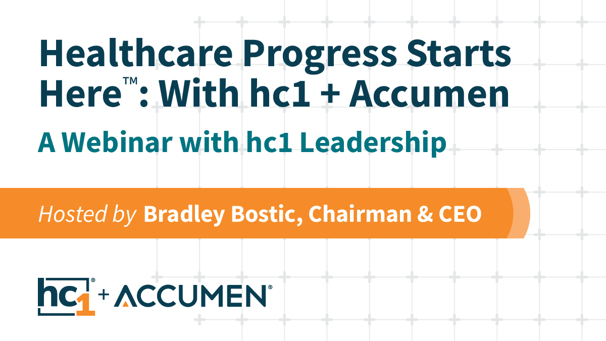 Healthcare Progress Starts Here: With hc1 + Accumen